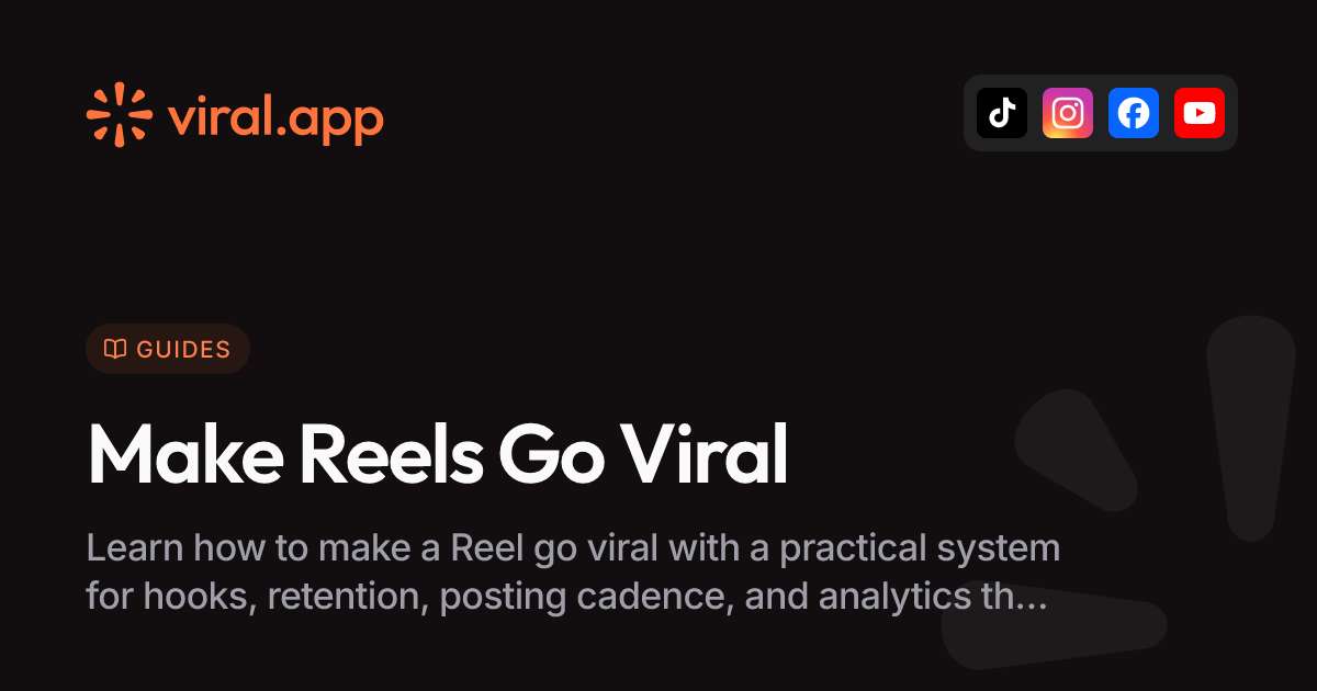 How to Make a Reel Go Viral: Proven Creator Strategies